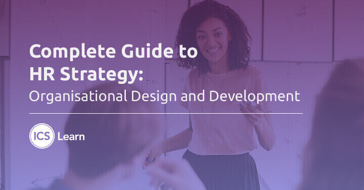 Complete Guide to HR Strategy: Organisational Design and Development ...